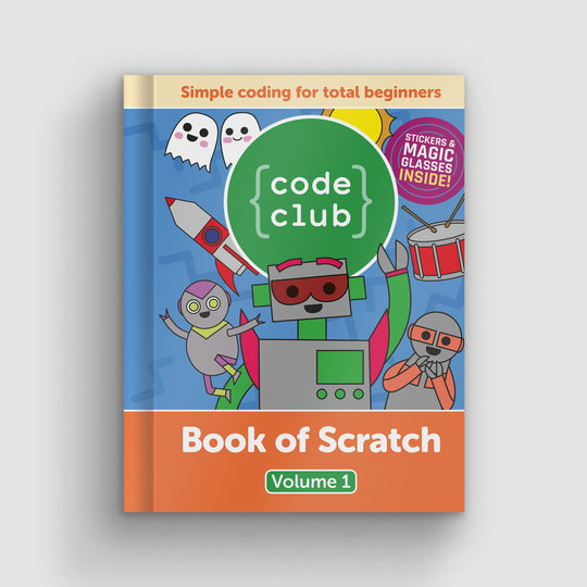 Code Club Book of Scratch - Volume 1 – Raspberry Pi Press Code Club Book of Scratch - Volume 1 – Raspberry Pi Press